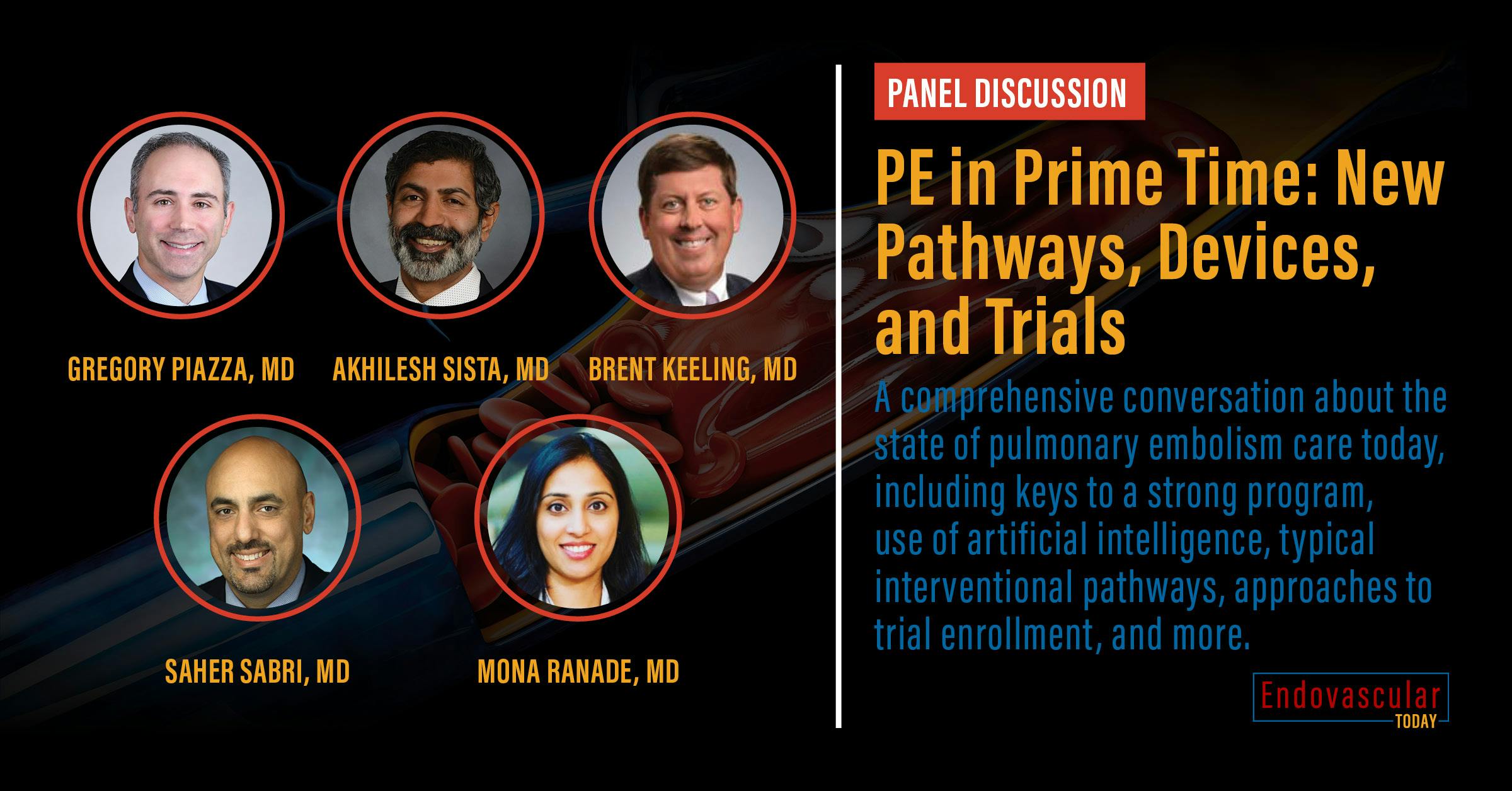 PE in Prime Time: New Pathways, Devices, and Trials - Endovascular Today